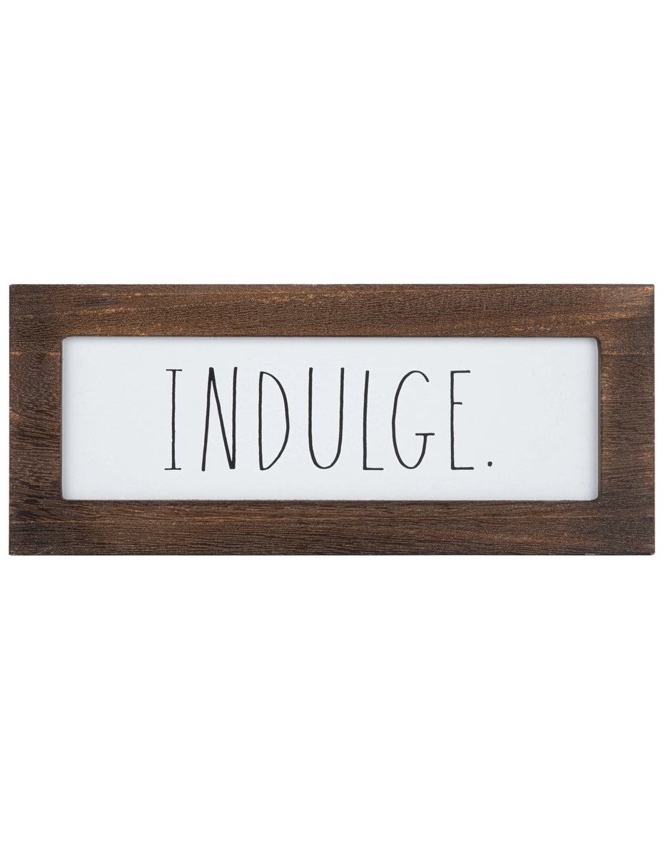 Rae Dunn “Indulge” Freestanding Rustic Wooden Sign | DesignStyles